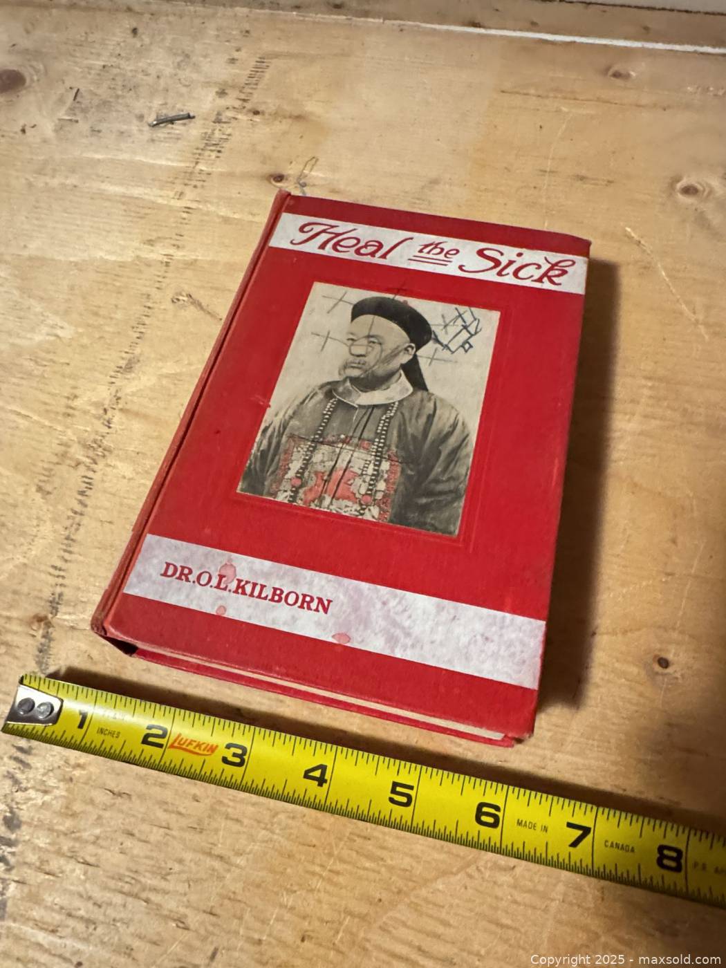 Dr. O. L. Kilborn Heal the sick 1910 | Elgin (Ontario, Canada) SELLER ...